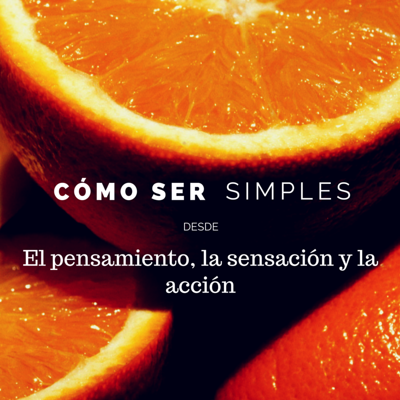 Cómo ser simple: tres caminos para responder la pregunta – Mantenlo ...